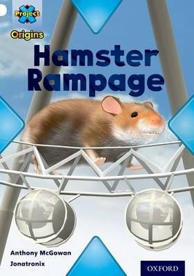 Hamster Rampage (Journeys) by Anthony McGowan (9780198302186) | Badger ...