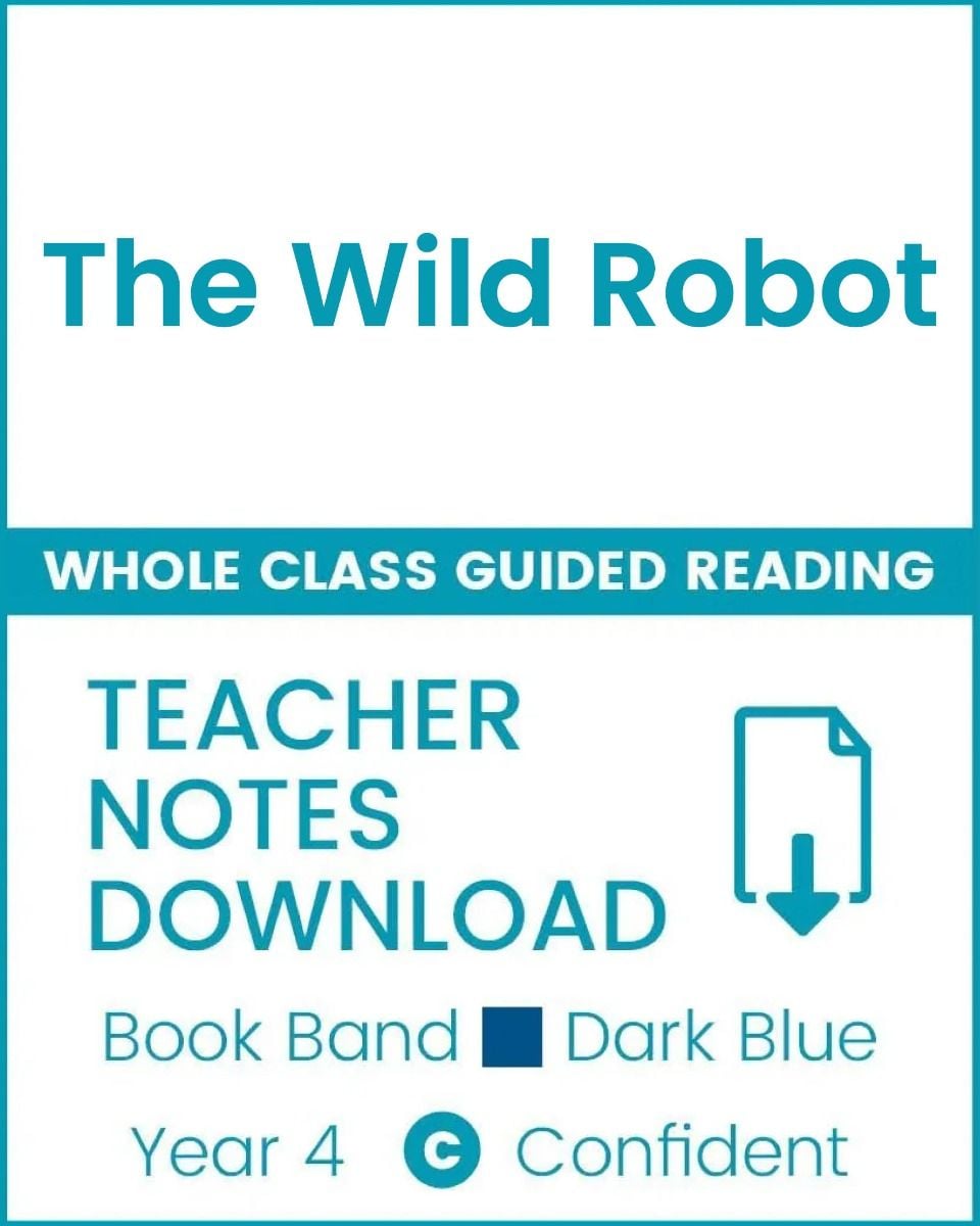 Enjoy Whole Class Guided Reading: The Wild Robot Teacher Notes For Year ...